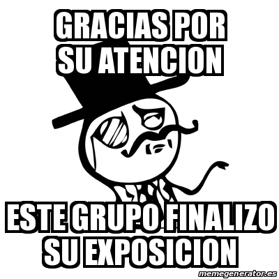 Meme Feel Like A Sir Gracias Por Su Atencion Este Grupo Finalizo Su
