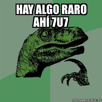 Meme Filosoraptor hay algo raro ahÃ 7u7 24241384