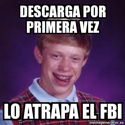 Meme Bad Luck Brian - DESCARGA POR PRIMERA VEZ LO ATRAPA EL FBI - 1681