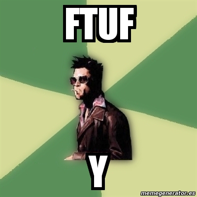 Meme Tyler Durden - ftuf y - 956