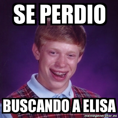 Meme Bad Luck Brian - se perdio buscando a elisa - 17530