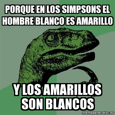 Meme Filosoraptor - porque en los simpsons el hombre blanco es amarillo ...