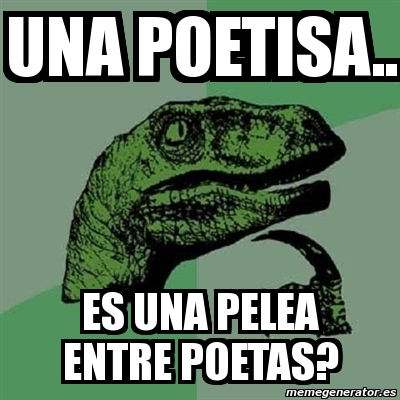 Que Poeta Memes