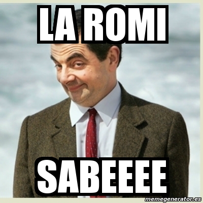 Meme Mr Bean - la romi sabeeee - 144329