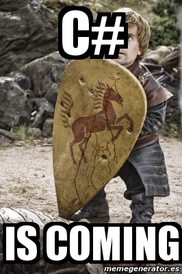 Meme Personalizado - C# IS COMING - 150578