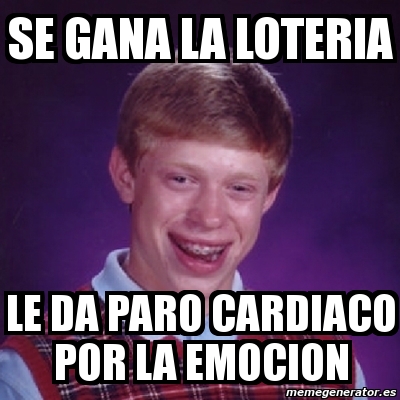 Meme Bad Luck Brian - se gana la loteria le da paro cardiaco por la ...