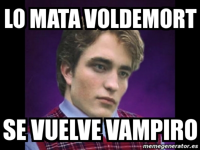 Meme Personalizado - lo mata voldemort se vuelve vampiro - 173219