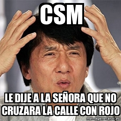 Meme Jackie Chan - csm le dije a la seÃ±ora que no cruzara la calle con ...