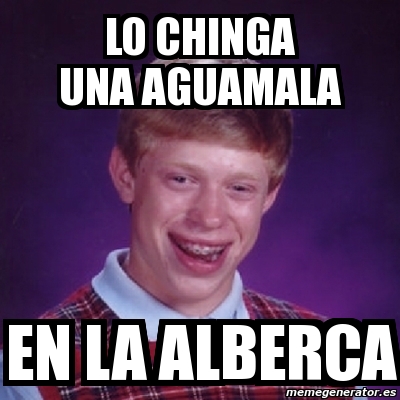 Meme Bad Luck Brian - lo chinga una aguamala en la alberca - 209242