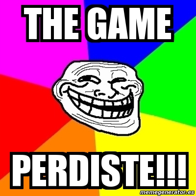 Meme Troll - THE GAME PERDISTE!!! - 278566