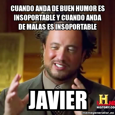 Meme Ancient Aliens - cuando anda de buen humor es insoportable y ...