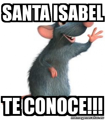 Meme Personalizado - Santa Isabel te conoce!!! - 302508