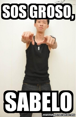 Meme Personalizado - SOS GROSO, sabelo - 319756