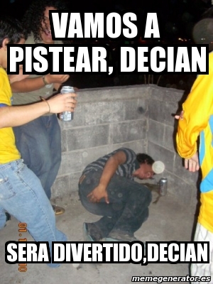 Memes Sobre Pistear