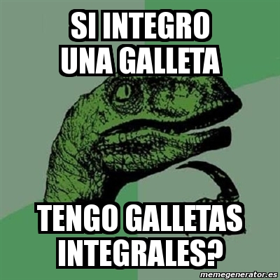 Meme Filosoraptor - si integro una galleta tengo galletas integrales ...