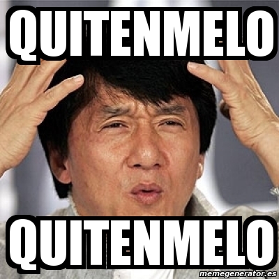 Meme Jackie Chan - quitenmelo quitenmelo - 335075