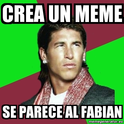 Meme Sergio Ramos - crea un meme se parece al fabian - 348060