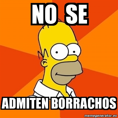 Meme Homer - no se admiten borrachos - 393318