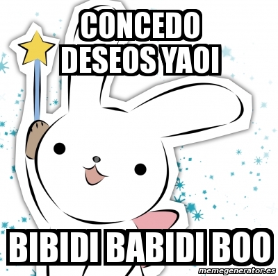 Meme Personalizado - Concedo deseos yaoi bibidi babidi boo - 393786