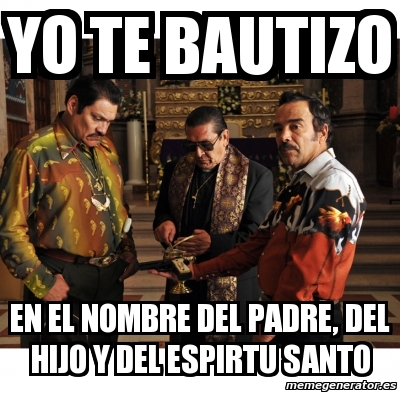 Memes Sobre Bautizo