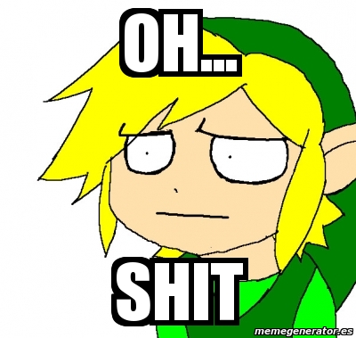 Meme Personalizado - oh... SHIT - 421793