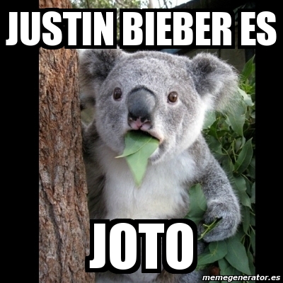 Meme Koala - justin bieber es joto - 444310