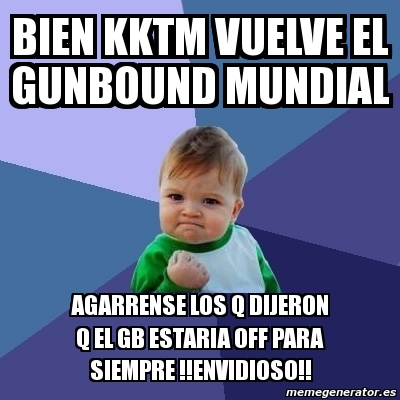 Meme Bebe Exitoso - Bien KKtm Vuelve el Gunbound Mundial Agarrense los ...