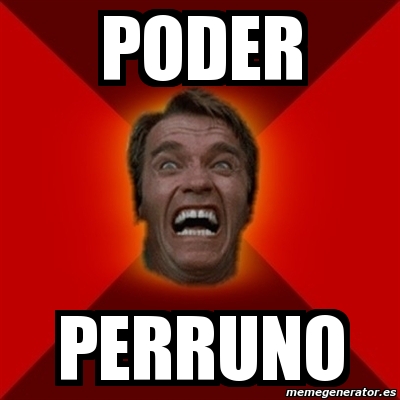 Meme Arnold - poder PERRUNO - 467642