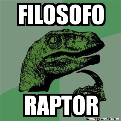 Meme Filosoraptor - filosofo raptor - 486909