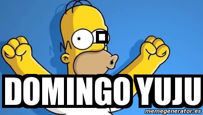 Meme Personalizado - . domingo yuju - 492387