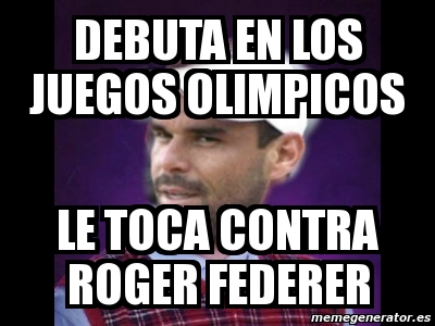 Meme Personalizado - debuta en los juegos olimpicos le toca contra ...