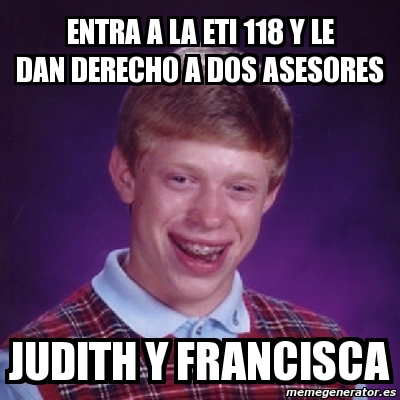 Meme Bad Luck Brian - entra a la eti 118 y le dan derecho a dos ...