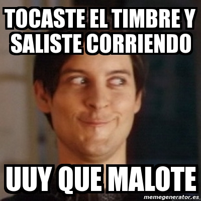 Meme Personalizado - tocaste el timbre y saliste corriendo uuy que ...