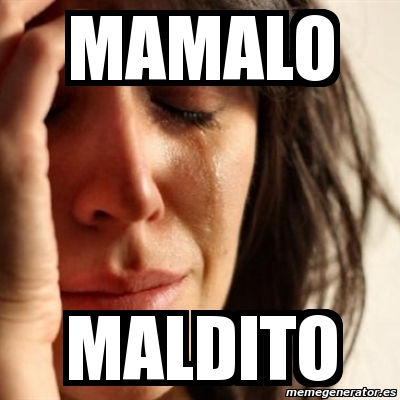 Meme Problems - mamalo maldito - 504418
