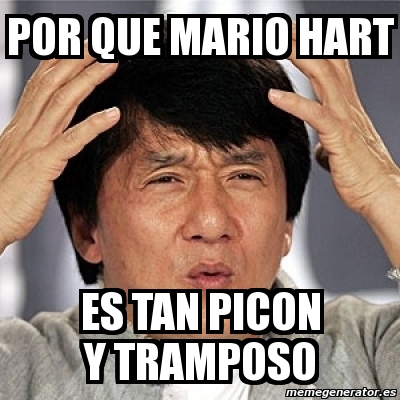 Meme Jackie Chan - por que mario hart es tan picon y tramposo - 531938