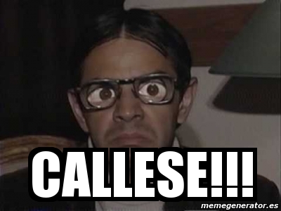 Meme Personalizado - Callese!!! - 555891