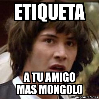 Meme Keanu Reeves - etiqueta a tu amigo mas mongolo - 558462