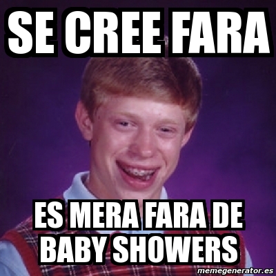 Meme Bad Luck Brian - se cree fara es mera fara de baby showers - 562118