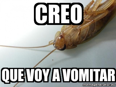 Meme Personalizado - creo que voy a vomitar - 565054
