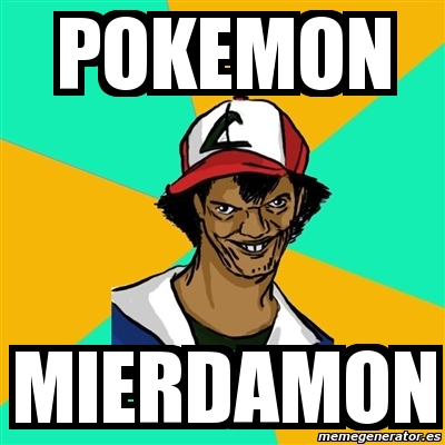 Meme Ash Pedreiro - pokemon mierdamon - 572697