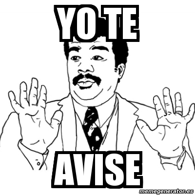 Meme Ay Si - Yo te avise - 574708