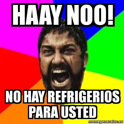Meme Sparta - haay noo! no hay refrigerios para usted - 69989