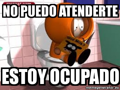 Meme Personalizado - no puedo atenderte estoy ocupado - 618510