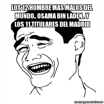 Meme Yao Ming 2 - los 12 hombre mas malos del mundo.. osama bin laden ...