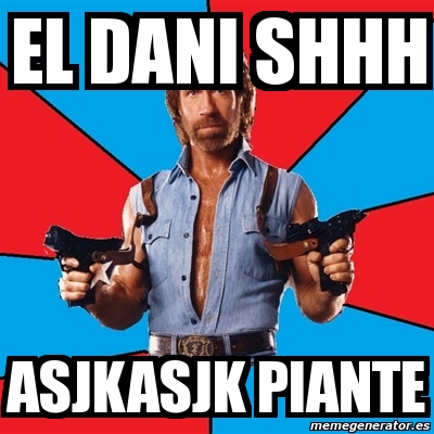 Meme Chuck Norris - el danI shhh asjkasjk piante - 642682
