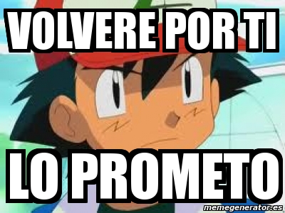 Meme Personalizado - volvere por ti lo prometo - 705199