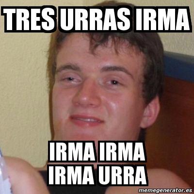 Meme Stoner Stanley - Tres urras irma irma irma irma urra - 752411