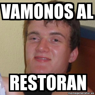 Meme Stoner Stanley - VAMONOS AL RESTORAN - 774047
