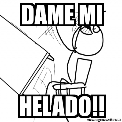 Memes Quiero Mi Helado
