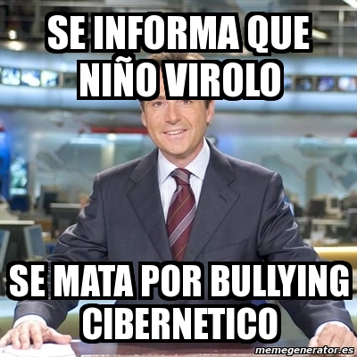 Meme Matias Prats - se informa que niÃ±o virolo se mata por bullying ...